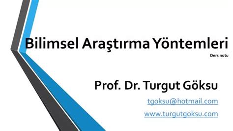 Ppt Bilimsel Ara T Rma Y Ntemleri Ders Notu Powerpoint Presentation Id