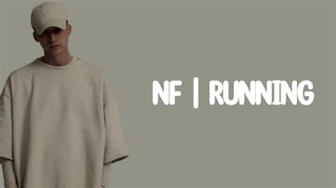 Nf Running Lyrics Youtube