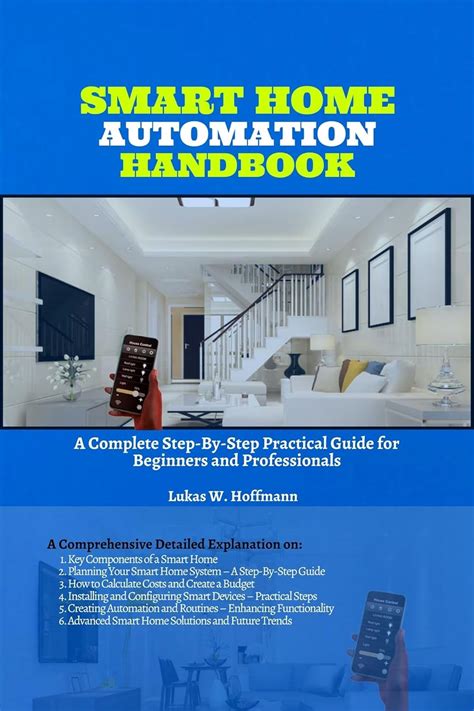Smart Home Automation Handbook A Complete Step By Step Practical Guide For