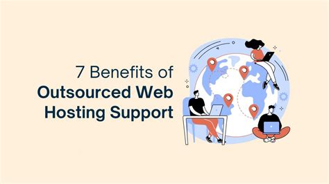 7 Benefits Of Outsourced Web Hosting Support Supportpro