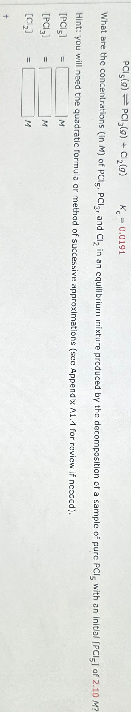 Solved PCl G PCl G Cl G Kc What Are The Chegg Com
