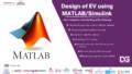 Design Of EV Using MATLAB Including Project Based Month Internship Program Certification