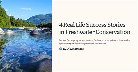 4 Real Life Success Stories In Freshwater Conservation