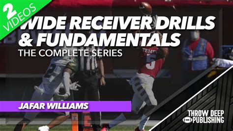 Wide Receiver Drills And Fundamentals The Complete Series Throw Deep