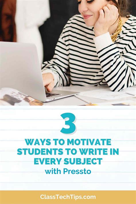 3 Ways To Motivate Students To Write Class Tech Tips