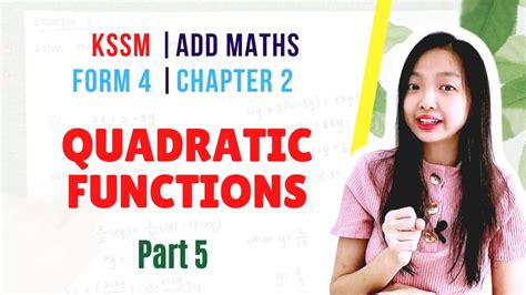 中文讲解 Kssm Form 4 Add Maths Chapter 2 Quadratic Functions 【part 5