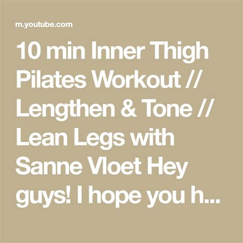 The Words 10 Min Inner Thigh Piates Workout Lengthen And Tone Lean Legs