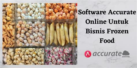 Aplikasi Accurate Online Untuk Usaha Frozen Food Accurate Online