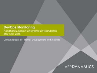 DevOps Monitoring Feedback Loops In Enterprise Environments PPT