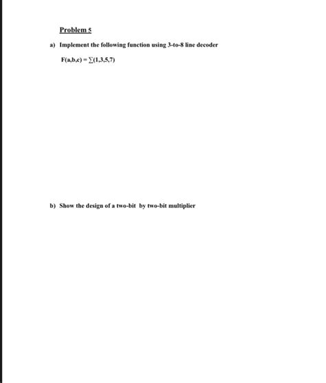 Solved Problem 5 A Implement The Following Function Using