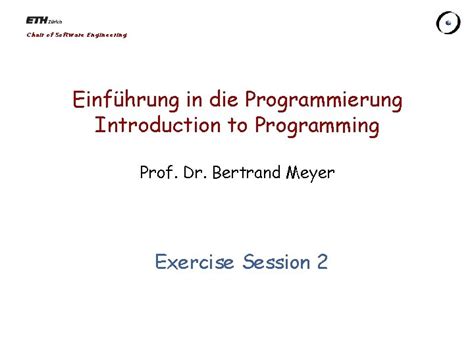 Chair Of Software Engineering Einfhrung In Die Programmierung