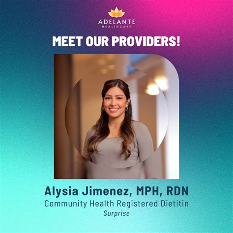 Meet Alysia Jimenez A Community Health Registered Dietitian At Adelante Surprise Follow Us To
