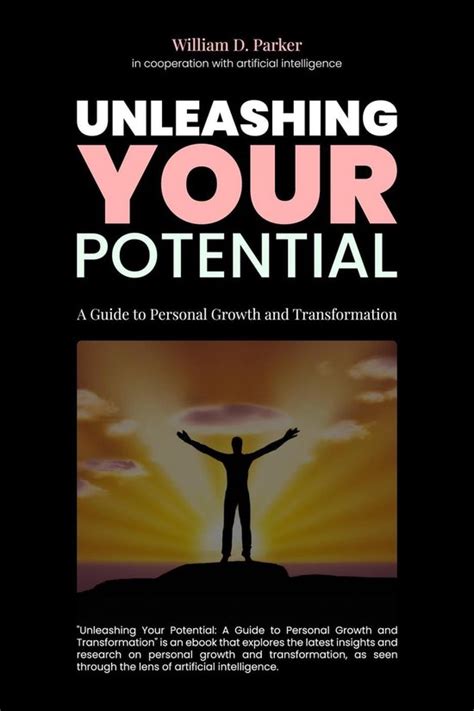 Unleashing Your Potential A Guide To Personal Growth And