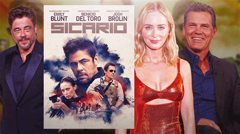 Sicario Gets Big Emily Blunt Josh Brolin Benicio Del Toro Update