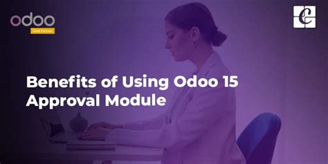Benefits Of Using Odoo Approval Module
