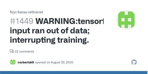 Warningtensorflowyour Input Ran Out Of Data Interrupting Training