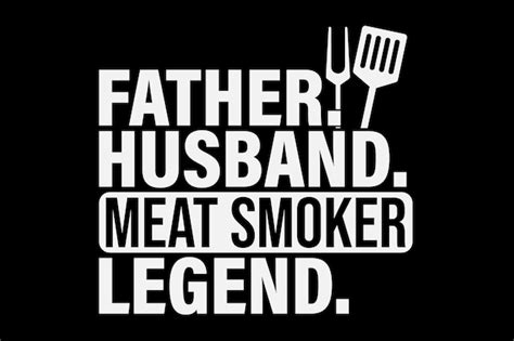 My Dad Smokes Bbq Tshirts Images Free Download On Freepik