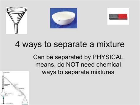 Mixture Separation Physical Methods Explained