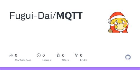 GitHub Fugui Dai MQTT