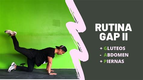 RUTINA GAP II Gluteos Abdomen Piernas YouTube
