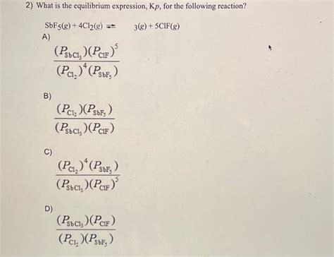 Solved 2 What Is The Equilibrium Expression Kp For Th