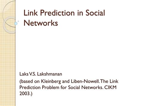 Ppt Link Prediction In Social Networks Methods And Applications Powerpoint Presentation Id