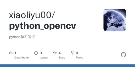 GitHub xiaoliyu python opencv python学习笔记