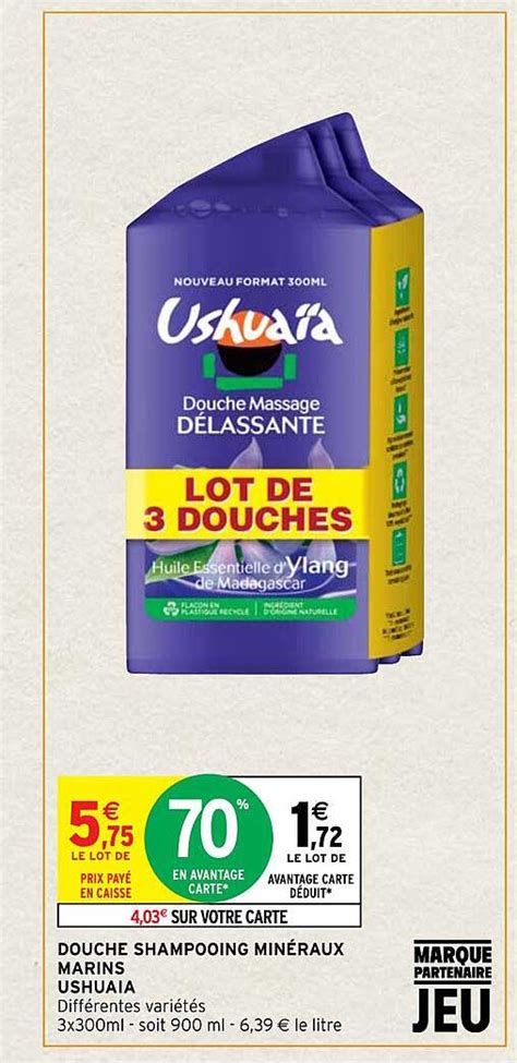 Promo Douche Shampooing Minéraux Marins Ushuaïa chez Intermarché iCatalogue fr
