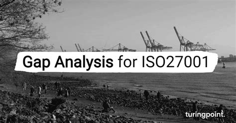 Gap Analysis For Iso27001 Turingpoint