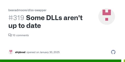 Some Dlls Arent Up To Date · Issue 319 · Beeradmooredlss Swapper · Github