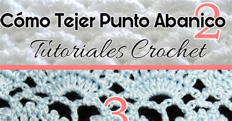 Cómo tejer punto abanico a crochet 3 tutoriales Todo crochet