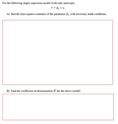 Solved For The Following Empty Regression Model With Only