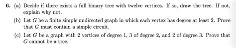 Solved A Decide If There Exists A Full Binary Tree With Chegg