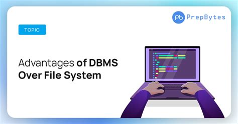 Advantages Of Dbms Over File System