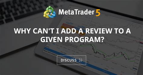Why Cant I Add A Review To A Given Program Scalper General Mql5 Programming Forum