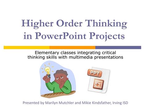 Ppt Higher Order Thinking In Powerpoint Projects Powerpoint