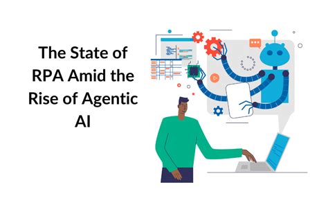 How Is Agentic Ai Different From Rpa Nasscom The Official