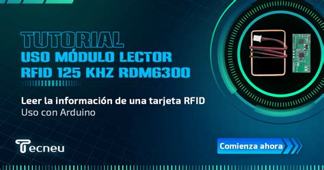 Guía De Uso Del Lector Rfid 125 Khz Rdm6300 Tecneu