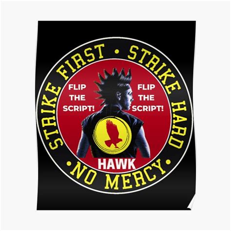 Flip The Script Cobra Kai Hawk Poster For Sale By Georginiosteke