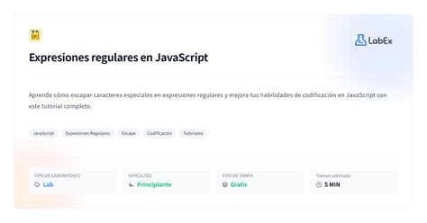 Dominando Las Expresiones Regulares En Javascript Tutoriales De Codificación Labex