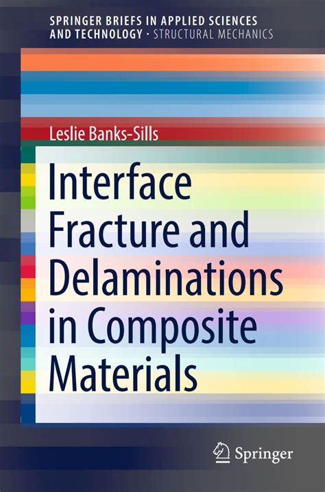 Interface Fracture And Delaminations In Composite Materials Premiumjs Store