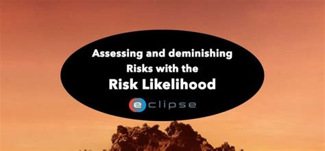 Risk Likelihood Meaning Usage Calculation And More Eclipse Suite