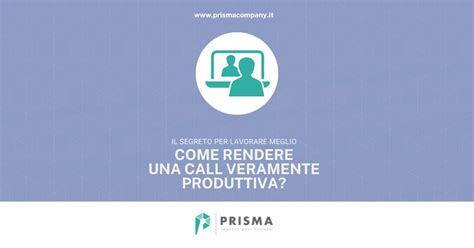 Come Rendere Una Call Veramente Produttiva