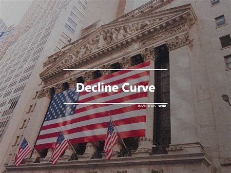 Decline Curve Investor S Wiki