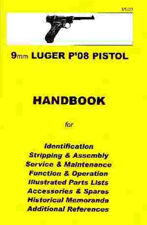 Luger P08 Pistol 9mm Assembly Disassembly Manual Skennerton