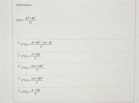 Solved Differentiate Ft At² Br³ Ct Ft O Ft