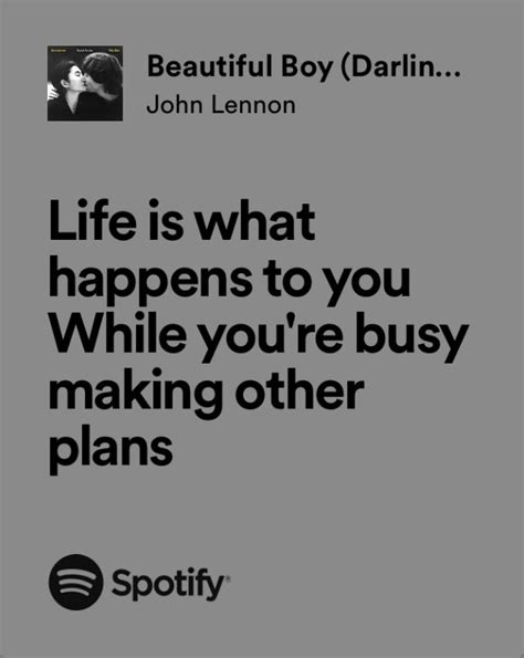 Life Is What Happens To You While Youre Busy Making Other Plans