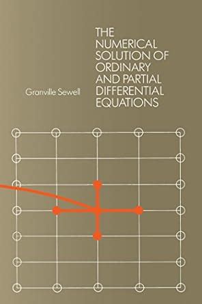 The Numerical Solution Of Ordinary And Partial Differential Equations