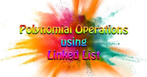 Polynomial Addition Polynomial Subtraction Polynomial