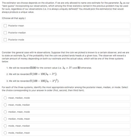 Solved The Estimator We Choose Depends On The Situation If Chegg
